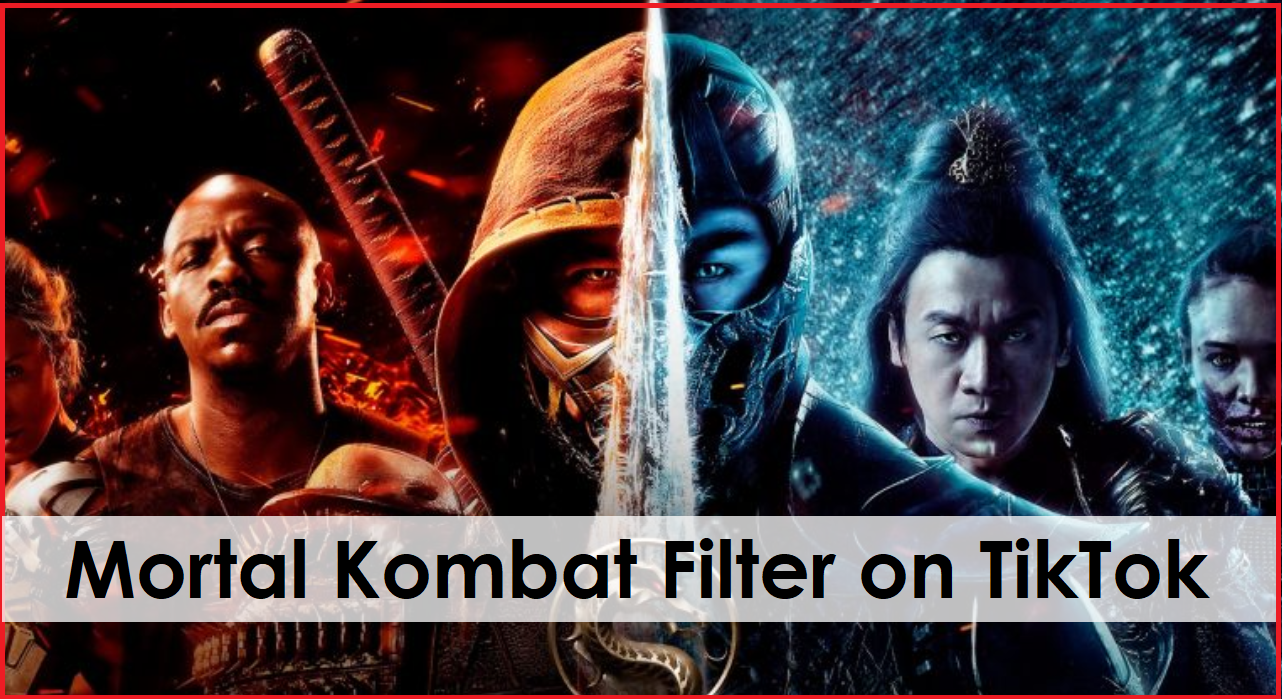 How To Use Mortal Kombat Filter On TikTok - NetworkBuildz