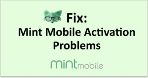 How To Fix Mint Mobile Activation Problems - NetworkBuildz