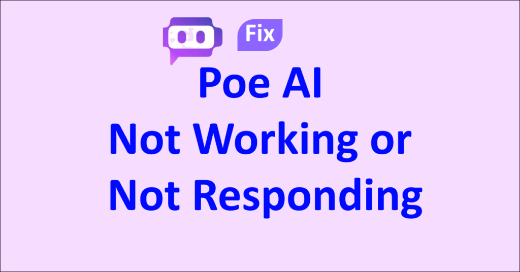 How To Fix Poe AI Not Working Or Not Responding - NetworkBuildz