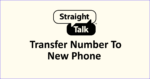 How To Transfer Straight Talk Number To New Phone - NetworkBuildz