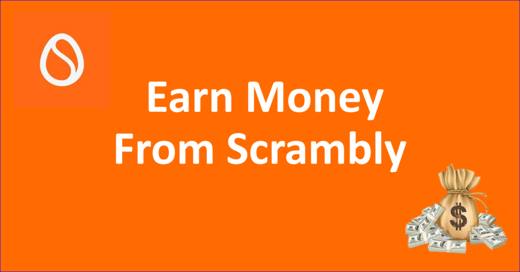 How To Earn Money From Scrambly - A Simple Guide - NetworkBuildz