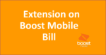 How To Get An Extension On Boost Mobile Bill - NetworkBuildz