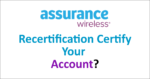 Assurance Wireless Recertification: How To Re-Certify Your Assurance ...
