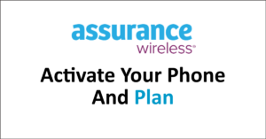 How To Activate Your Assurance Wireless Phone And Plan - NetworkBuildz