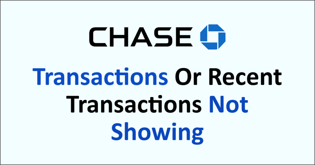 How To Fix Chase App Not Showing Transactions Or Recent Transactions Not Showing - NetworkBuildz
