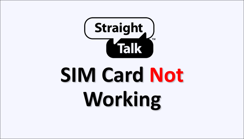 How To Fix The Straight Talk SIM Card Not Working? - NetworkBuildz