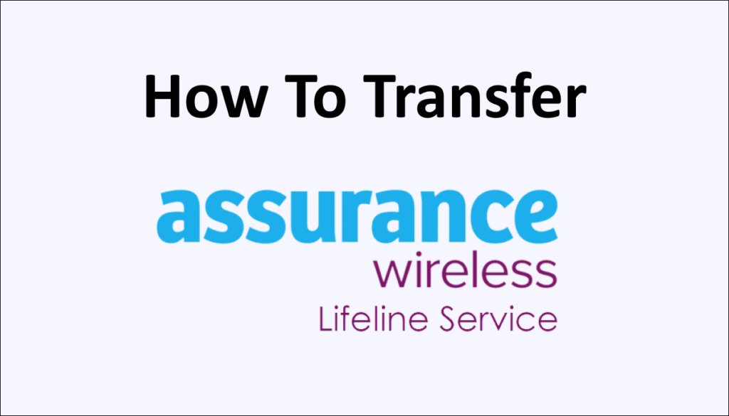 How To Transfer Lifeline Service To Assurance Wireless - NetworkBuildz