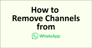 How To Remove Channels From WhatsApp - NetworkBuildz