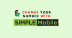 How To Change Your Number With Simple Mobile - NetworkBuildz
