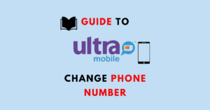 Guide To Ultra Mobile Change Phone Number - NetworkBuildz