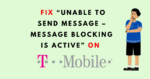 How To Fix "Unable To Send Message - Message Blocking Is Active" On T-Mobile - NetworkBuildz