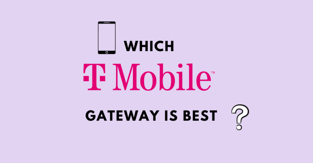 Which T-Mobile Gateway Is Best: A Comprehensive Guide To Choosing The ...