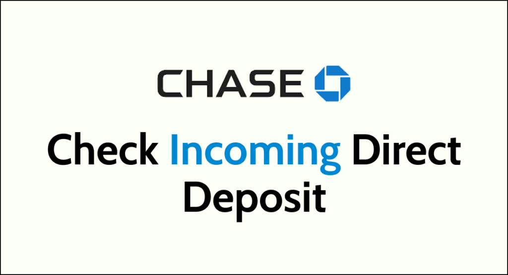 How To Check Incoming Direct Deposit Chase - NetworkBuildz