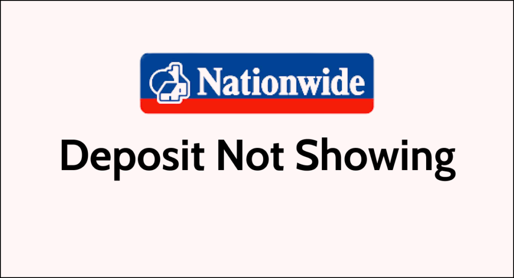How To Fix Nationwide Deposit Not Showing - NetworkBuildz
