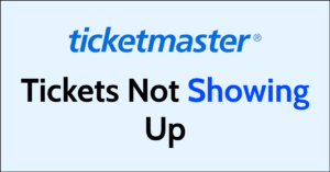 How To Fix Ticketmaster Tickets Not Showing Up - NetworkBuildz