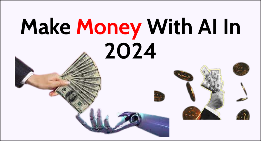 How To Make Money With Ai In 2024 Networkbuildz