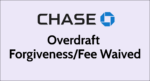 Chase Overdraft Forgiveness/Fee Waived: How Much And How To Claim ...