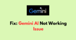 How To Fix Gemini AI Not Working Issue - NetworkBuildz