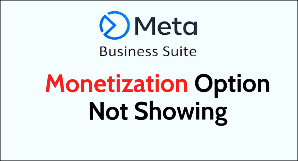 How To Fix Meta Business Suite Monetization Option Not Showing ...
