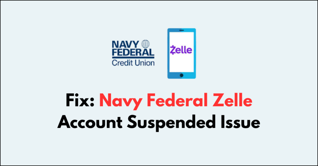 How To Fix Navy Federal Zelle Account Suspended Issue - NetworkBuildz
