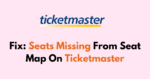 How To Fix Seats Missing From Seat Map On Ticketmaster - NetworkBuildz