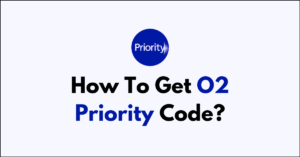 How To Get O2 Priority Code? - NetworkBuildz
