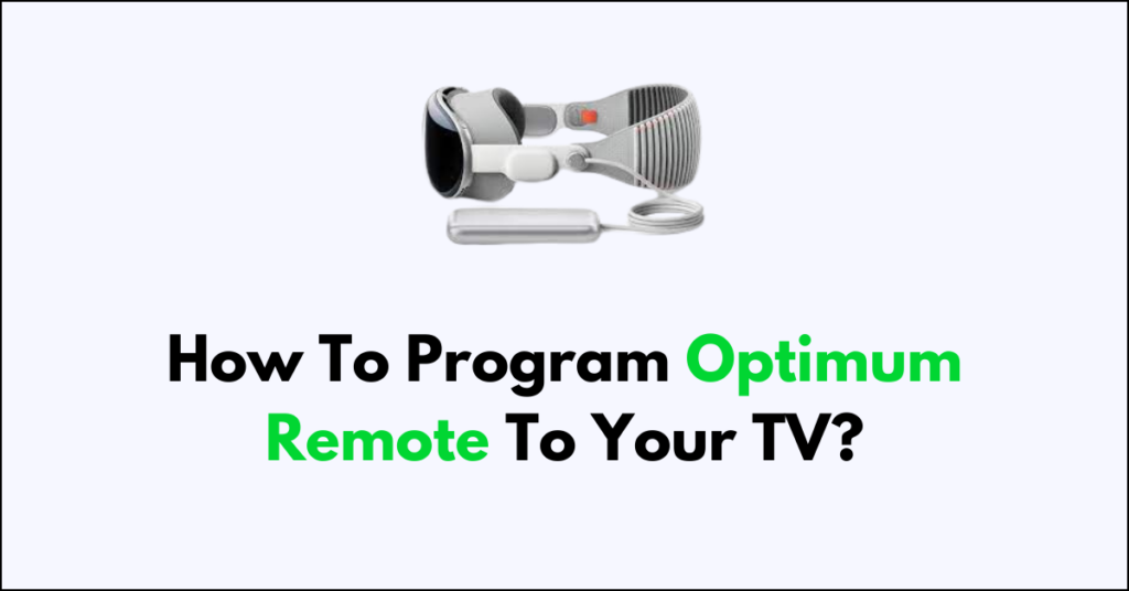 How To Program Optimum Remote To Your TV? - NetworkBuildz