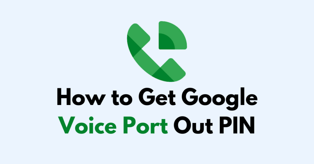 How To Get Google Voice Port Out PIN - NetworkBuildz