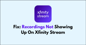 How To Fix Recordings Not Showing Up On Xfinity Stream - NetworkBuildz