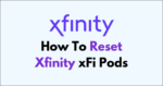How To Reset Xfinity XFi Pods - NetworkBuildz