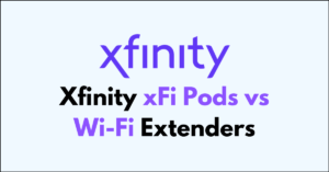 Xfinity XFi Pods Vs Wi-Fi Extenders - NetworkBuildz